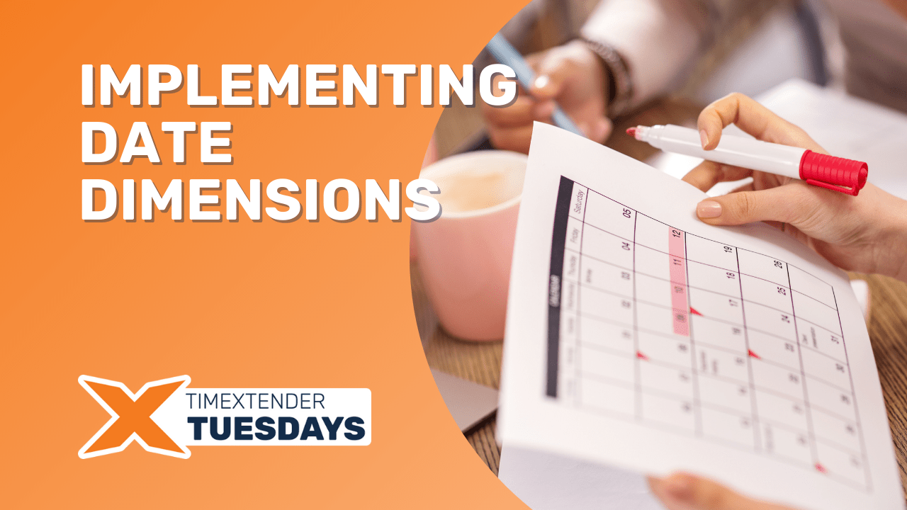 Implementing Date Dimensions in TimeXtender